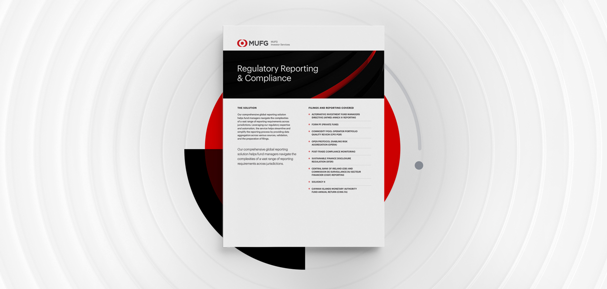 Regulatory Reporting & Compliance - MUFG Investor Services